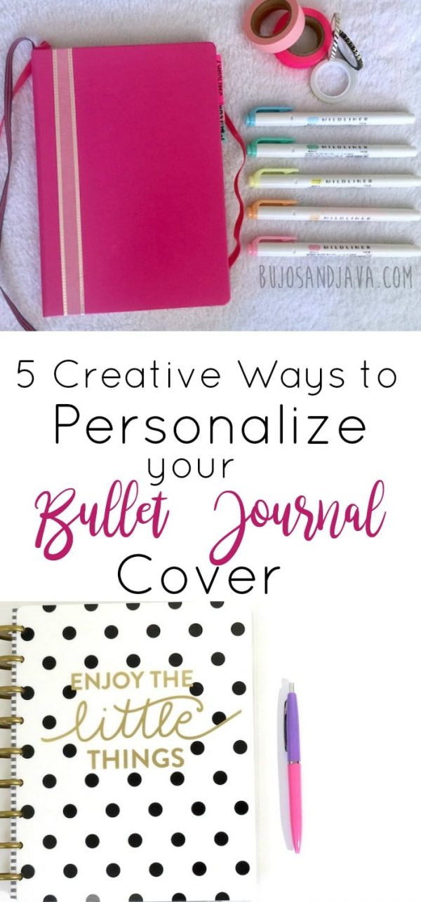 5 Creative Ways to Personalize Your Bullet Journal Cover ⋆ The Petite ...