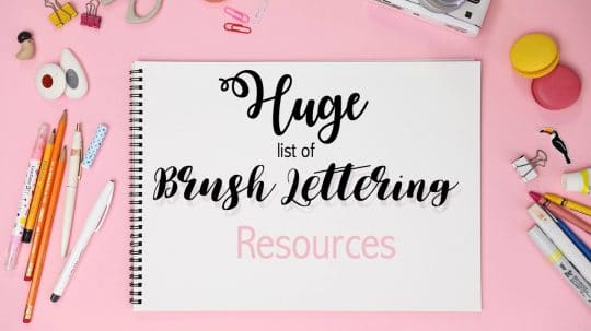 Huge List of Brush Lettering Resources ⋆ The Petite Planner