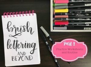 Brush Lettering and Beyond: Lettering Worksheets and Practice Routine ⋆ ...
