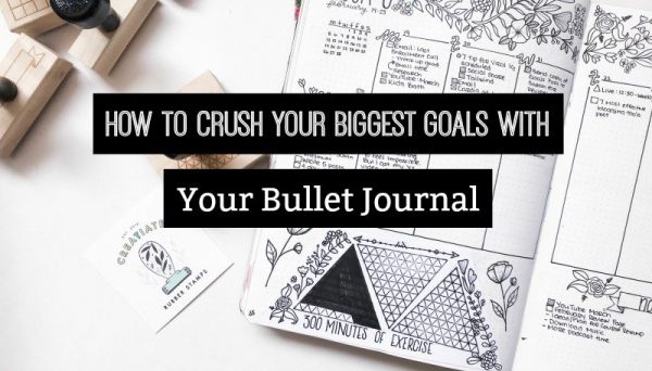 How to Crush Your Biggest Goals with Your Bullet Journal ⋆ The Petite ...