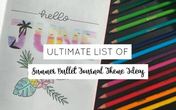 The Ultimate List of Summer Bullet Journal Theme Ideas ⋆ The Petite Planner