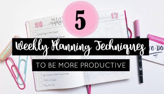 5 Weekly Planning Techniques to Be More Productive ⋆ The Petite Planner