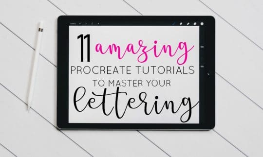 11 Amazing Procreate Lettering Tutorials to Master Your Skills ⋆ The Petite Planner