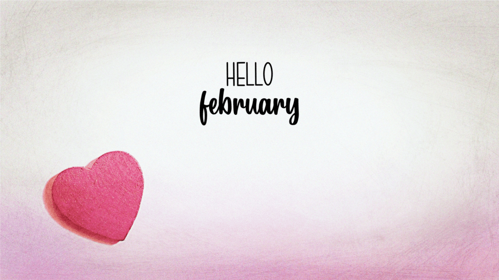 Free February Wallpaper for Desktop & Phones!